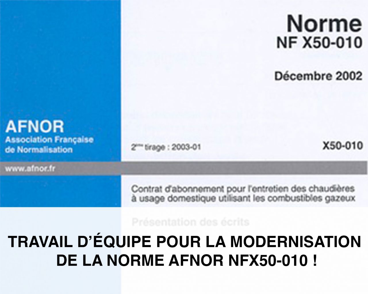 Travail d’équipe pour la modernisation de la norme AFNOR NFX50-010 ! - Syndicat National des ...