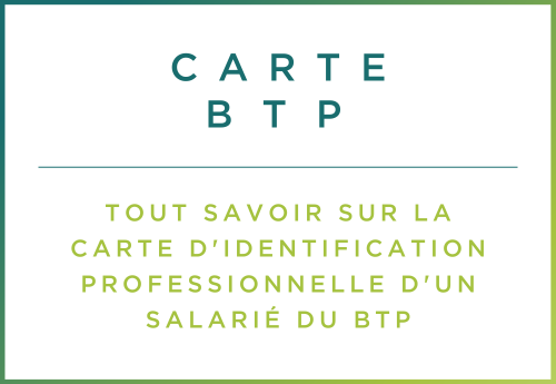 Carte BTP : Tout savoir sur la carte d'identification professionnelle d ...